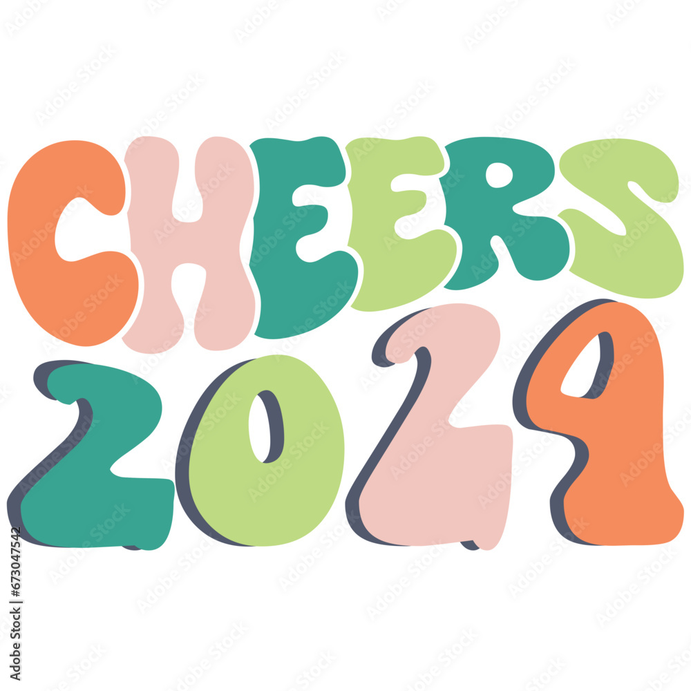 Cheers 2024 Svg Groovy Wavy Retro Sublimation T-shirt Design Stock ...