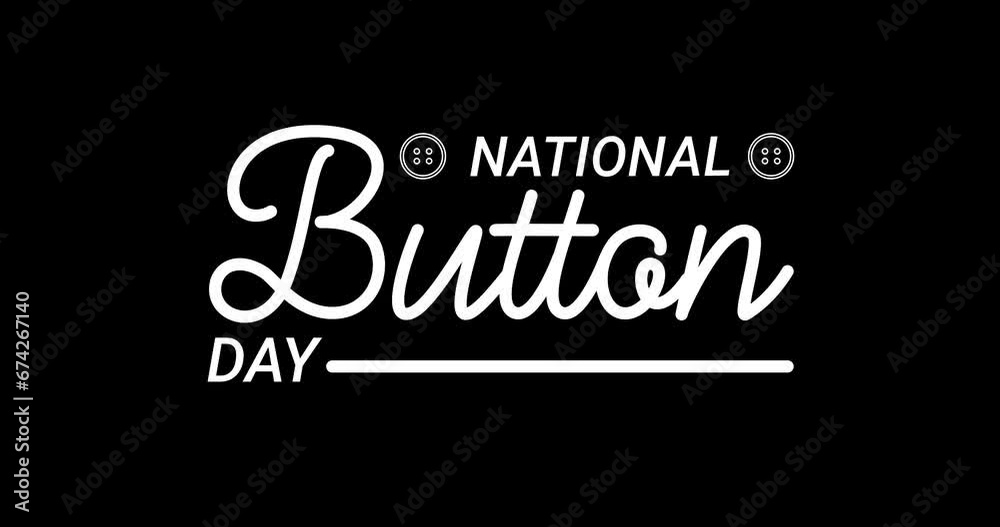 National Button Day text animation. Handwritten calligraphy text ...