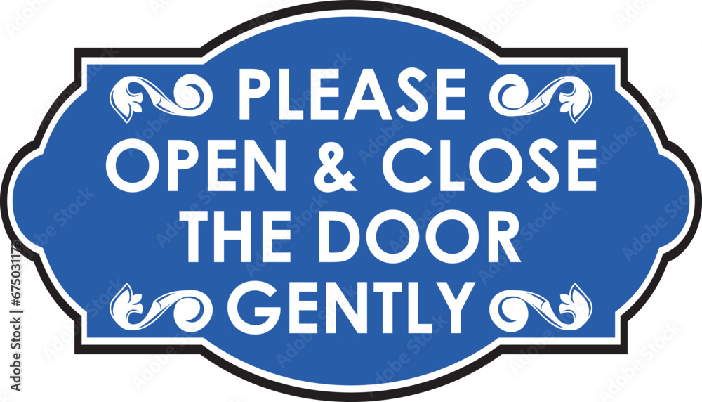 PLEASE KEEP DOOR CLOSED AT ALL TIMES SIGN VECTOR ILLUSTRATION READY TO ...