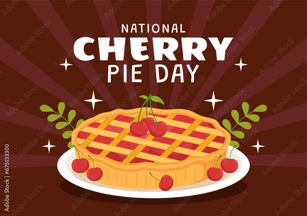 National Cherry Pie Day Vector Illustration on February 20 with Food of ...