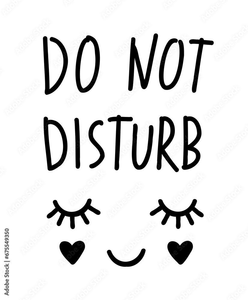 Do not disturb handwritten inscription with cute sleeping face line ...