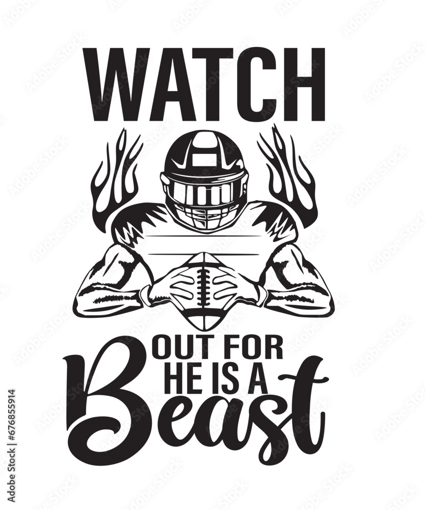Watch Out for He's a Beast Svg, Football svg, Football player svg ...