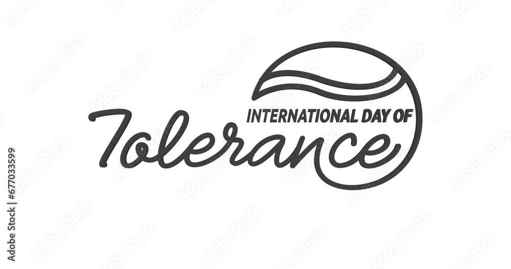 International day of tolerance. Modern handwriting text animation in 4 ...