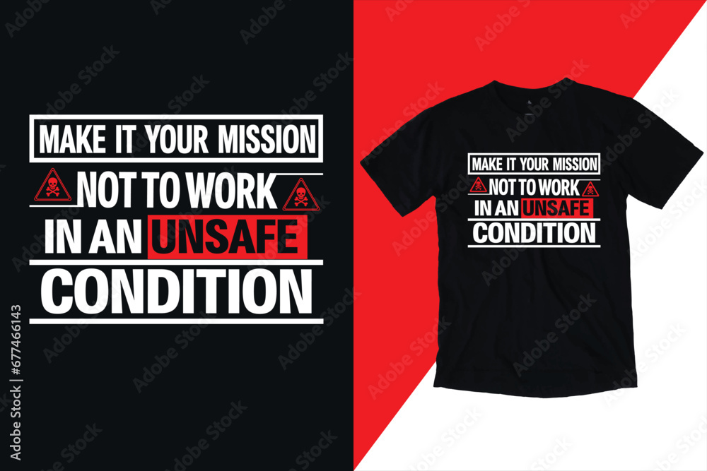 Make it your mission, not to work in an unsafe condition||Typography t ...