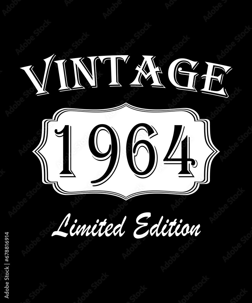 Legend Since 1964. Ready to print birthday vector. Legends were born ...