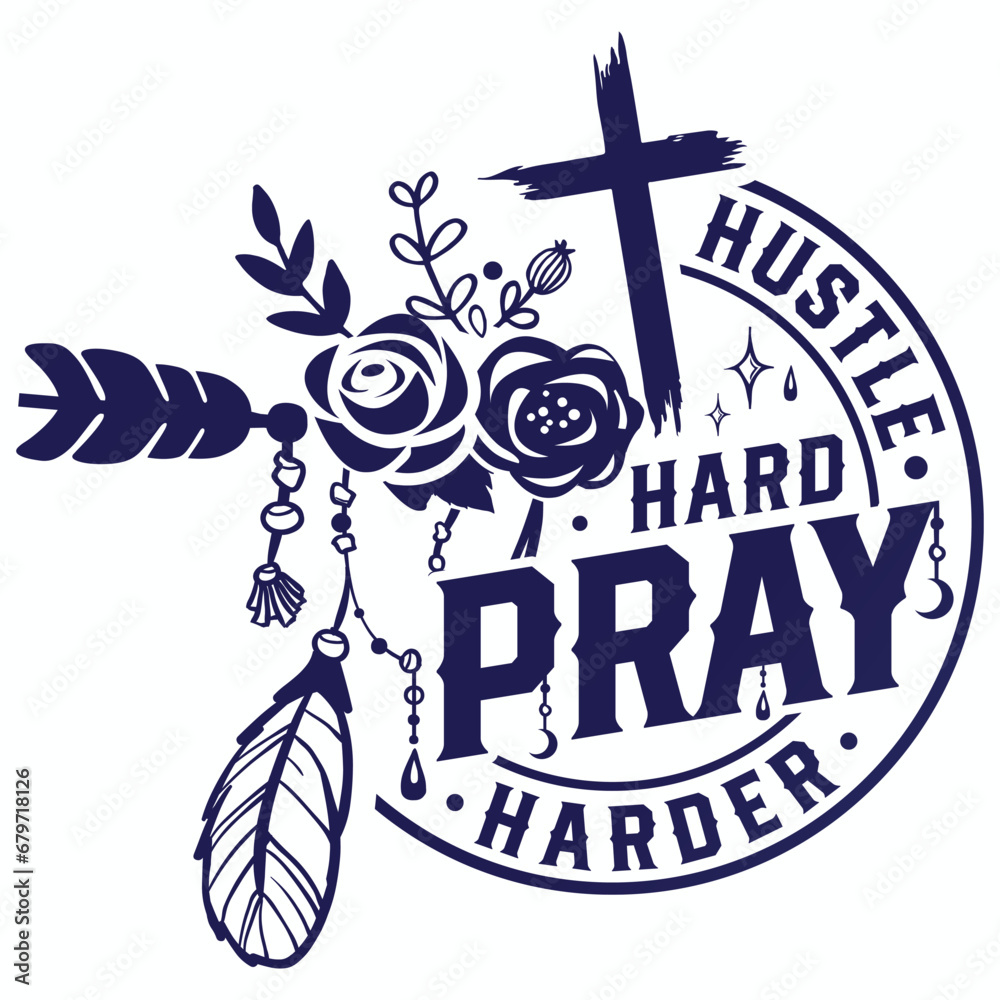 Hustle hard pray harder svg, prayer svg, Faith svg, Pray svg, Christian ...