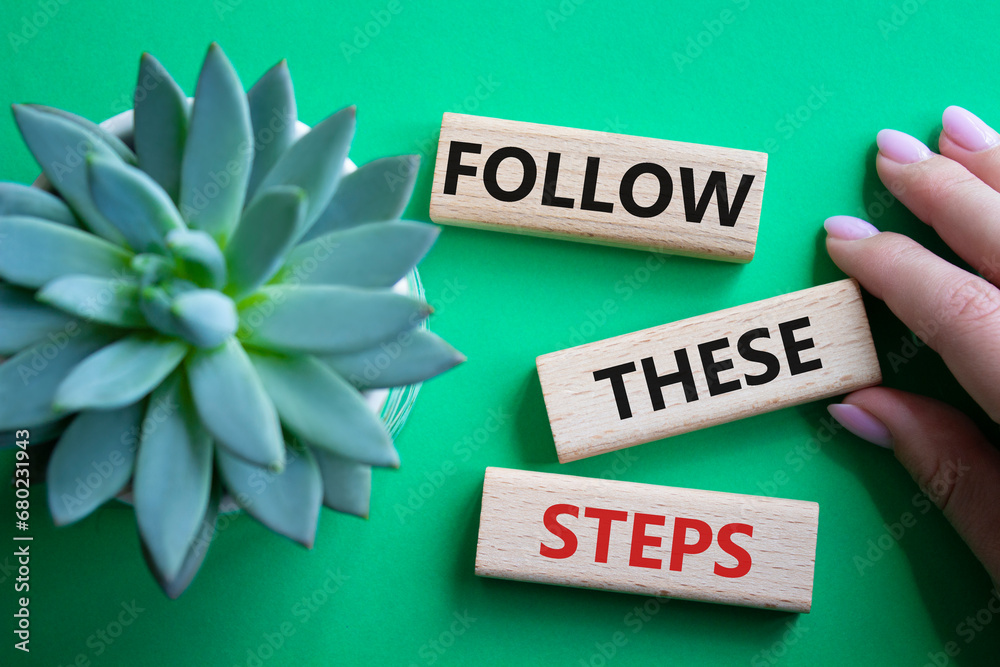 Follow these steps symbol. Wooden blocks with words Follow these steps ... Follow these steps symbol. Wooden blocks with words Follow these steps ...