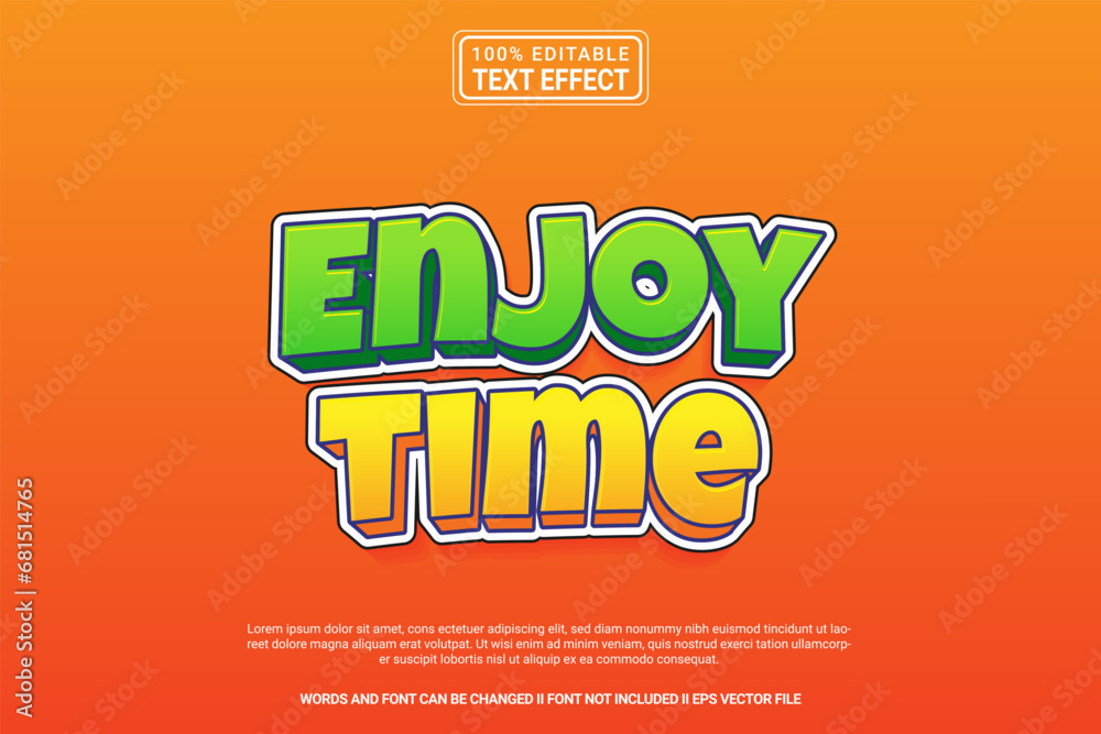 Editable text effect Enjoy Time 3d cartoon template style modren ...
