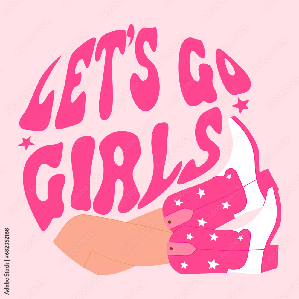 Let s go girls ink quotes. Cowboy western and wild west theme. Women's ...