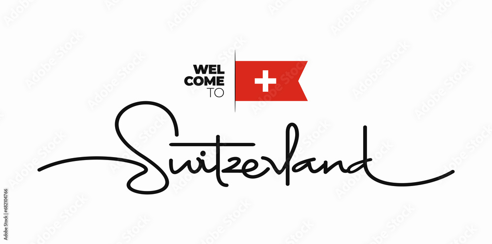 Welcome to Switzerland modern calligraphic text. handwritten with flag ...