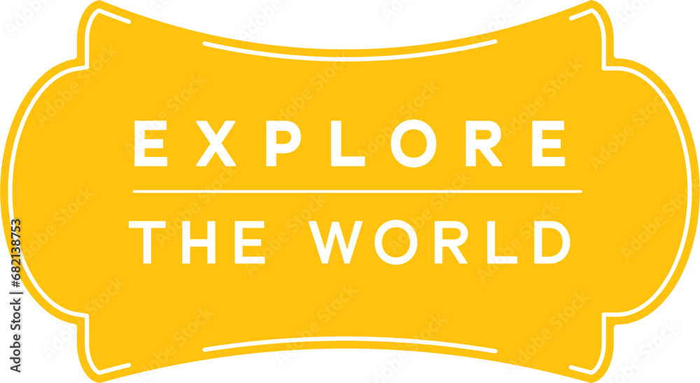 Digital png illustration of explore the world text on yellow tag on ...