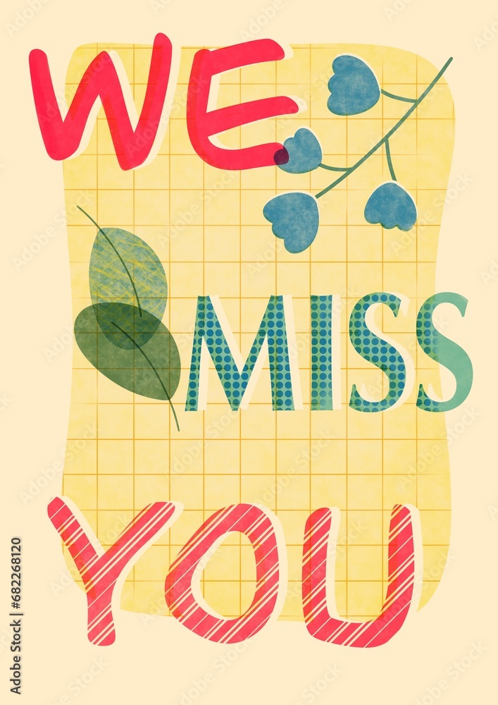 We miss you lettering in yellow background with flowers and leaves in ...