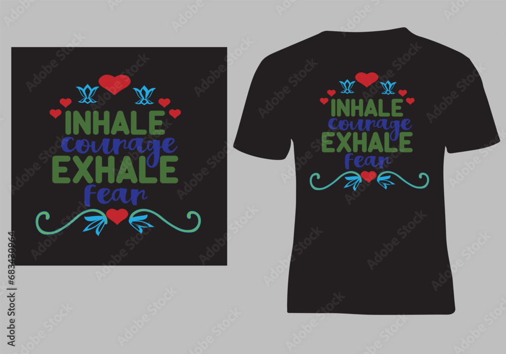 Inhale courage, exhale fear Motivational qoutes trending stylish ...