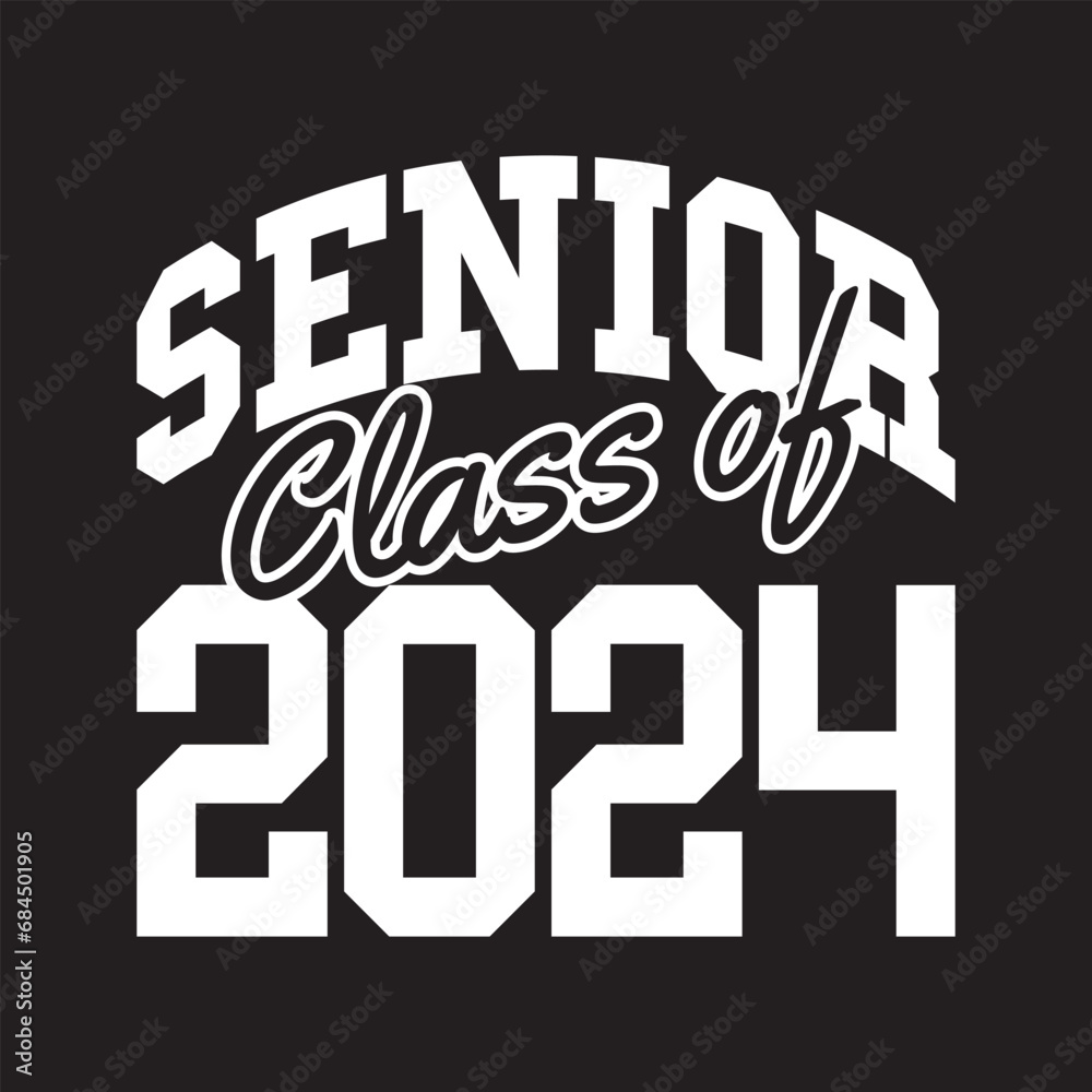 Class of 2024 design, College t-shirt design printable text vector ...