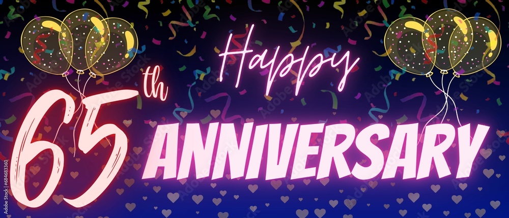 65th or sixty five anniversary template. Shiny neon calligraphy text ...