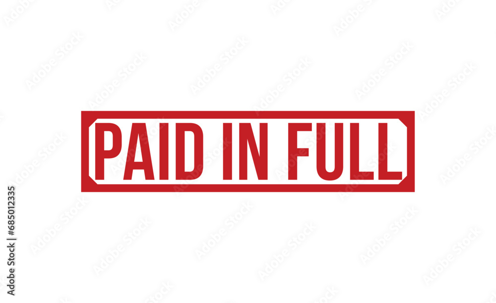 paid in full stamp red rubber stamp on white background. paid in full ...