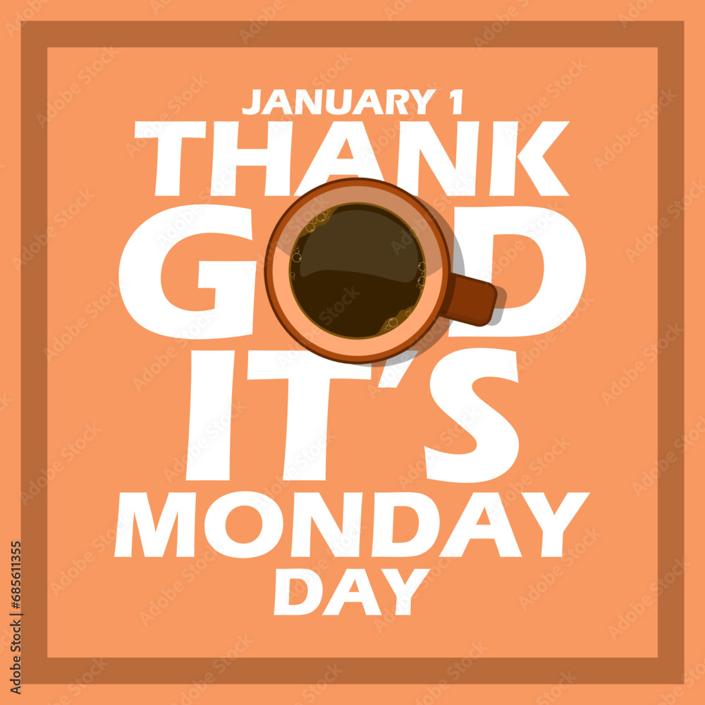 National Thank God Its Monday Day event banner. A cup of coffee above ...
