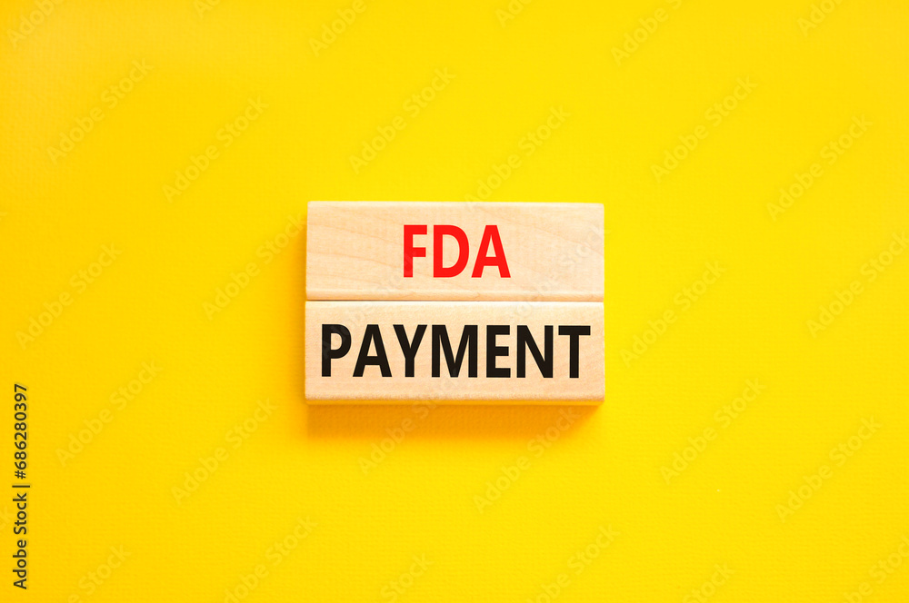 FDA Food and Drug Administration payment symbol. Concept words FDA ...