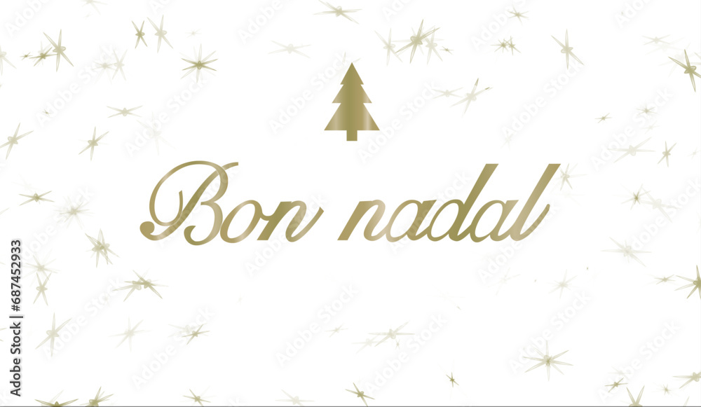 Christmas background with the text "Bon Nadal" handmade in Catalan ...