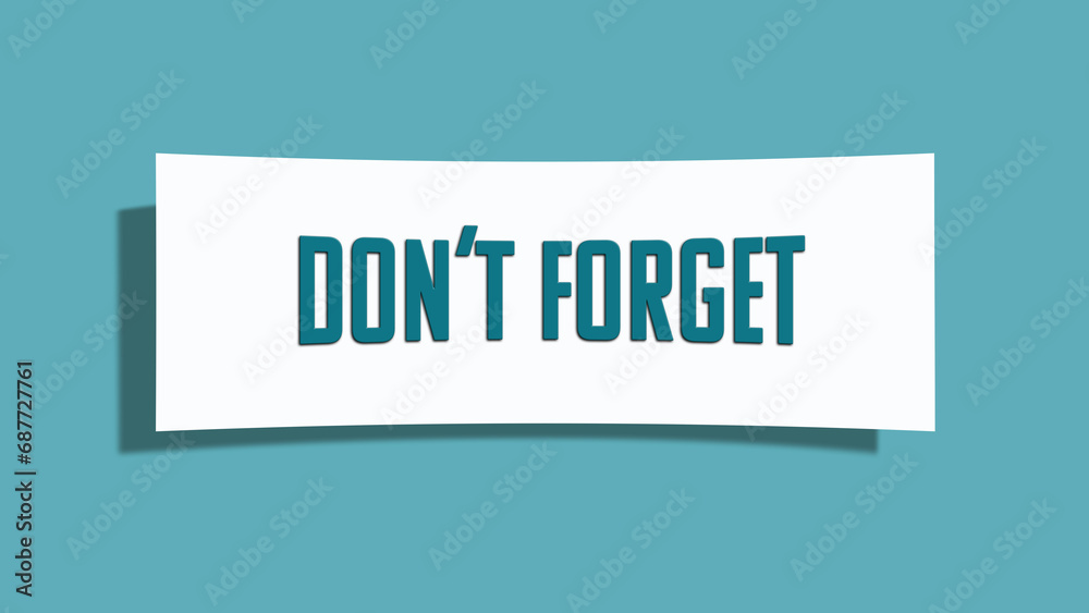 Don't forget symbol. A card in light green with words Don't forget ...