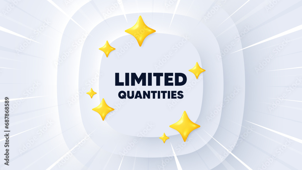 Limited quantities tag. Neumorphic banner with sunburst. Special offer ...