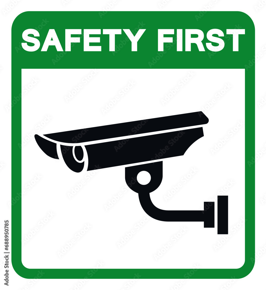 Safety First CCTV Symbol Sign, Vector Illustration, Isolate On White ...
