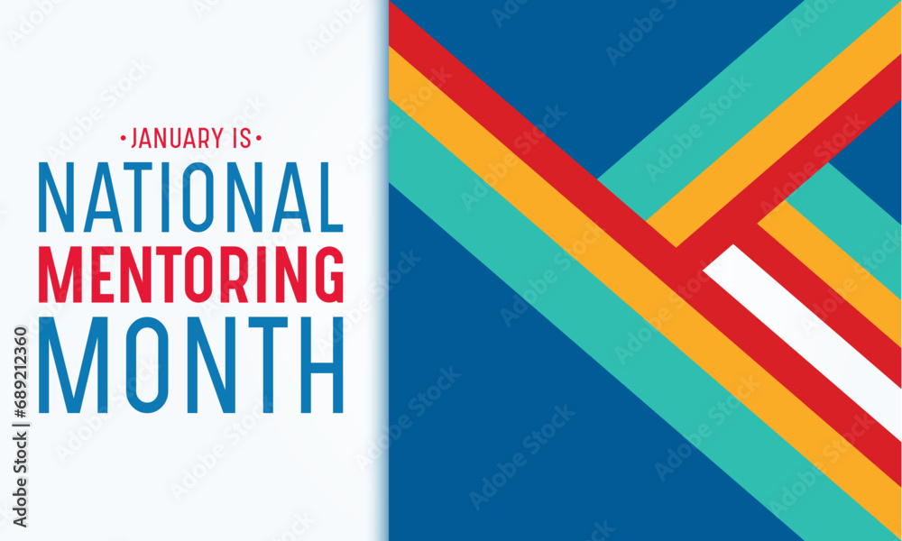 National Mentoring Month is observed every year in January. January is ... National Mentoring Month is observed every year in January. January is ...