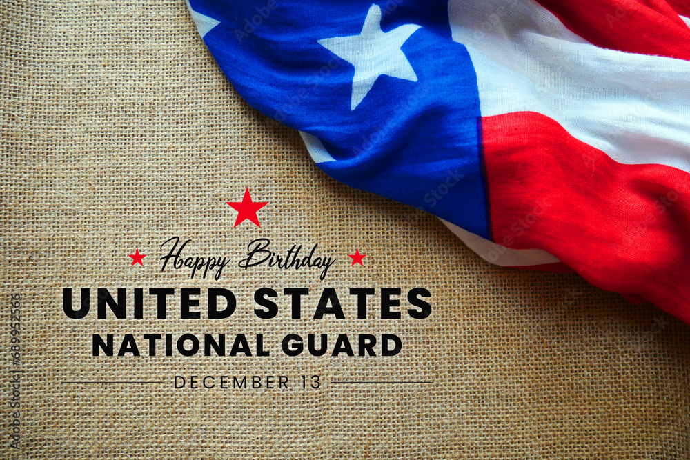 United States National Guard birthday on December 13. The U.S. national ...