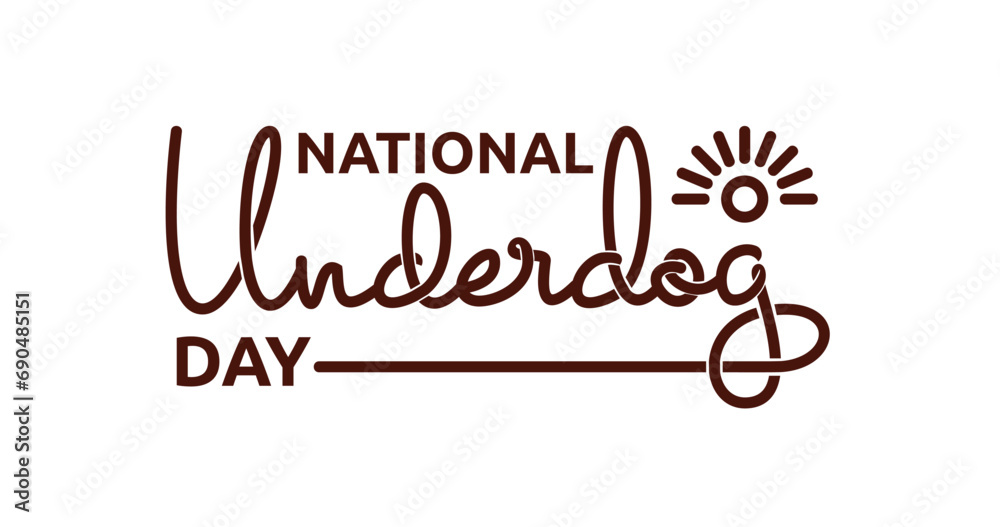 National Underdog Day Handwritten text calligraphy vector illustration ...