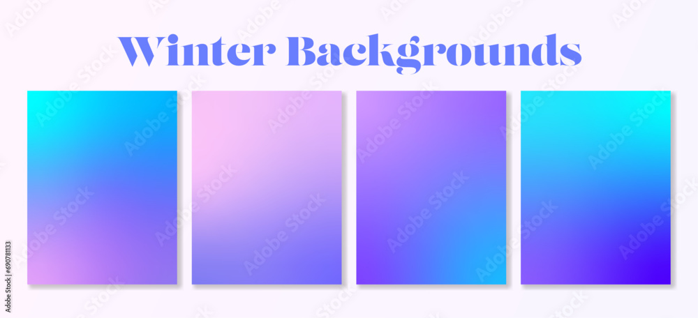 Set of 4 vector gradient backgrounds in cold winter colors. For covers ...