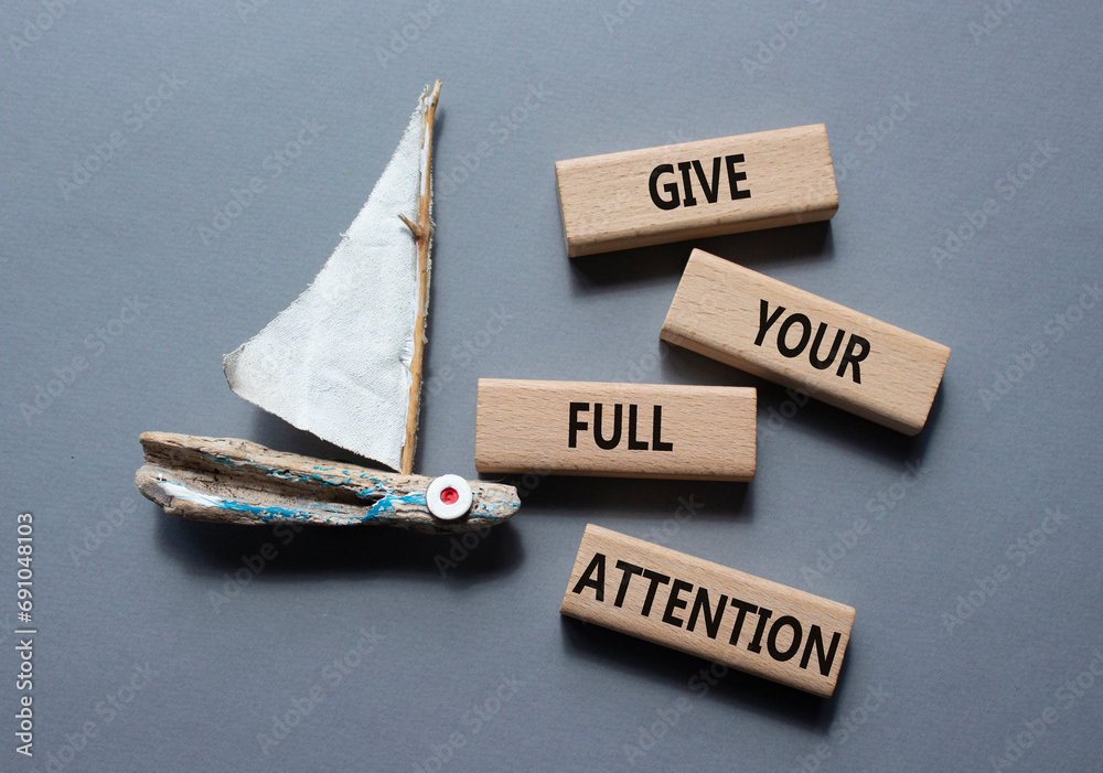 Give your full Attention symbol. Concept word Give your full Attention ... Give your full Attention symbol. Concept word Give your full Attention ...