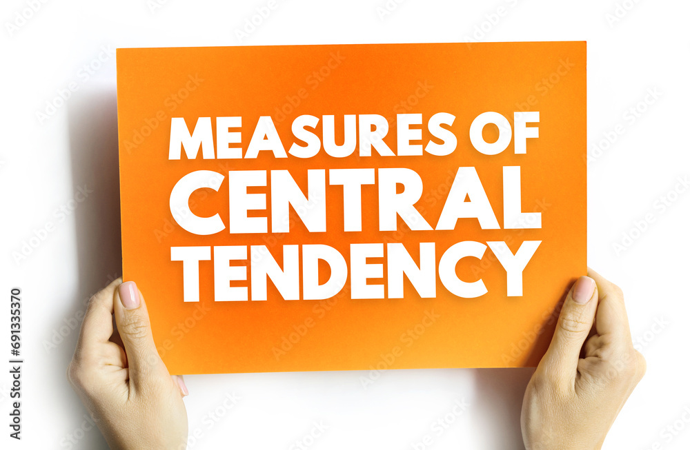 Measures of Central Tendency - each of these measures describes a ...