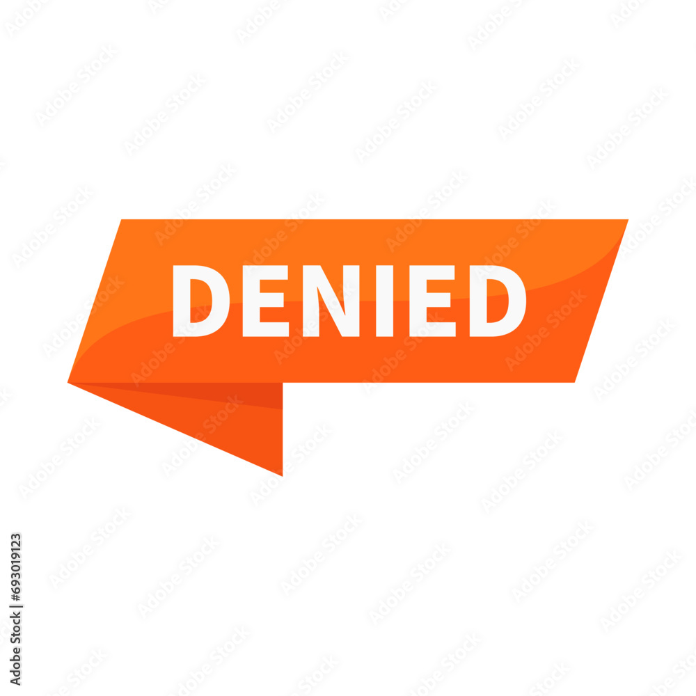 Denied In Orange Rectangle Ribbon Shape For Reject Submission ...