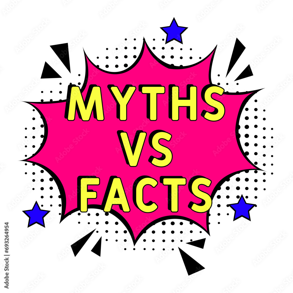 Myths vs facts. Comic book explosion with text - Myths vs facts. Vector ...