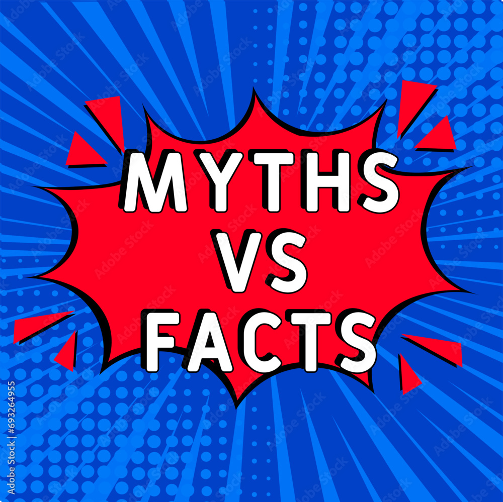 Myths vs facts. Comic book explosion with text - Myths vs facts. Vector ...