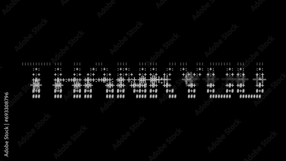 Thank You Ascii Animation Loop On Black Background Ascii Code Art Symbols Typewriter In And Out