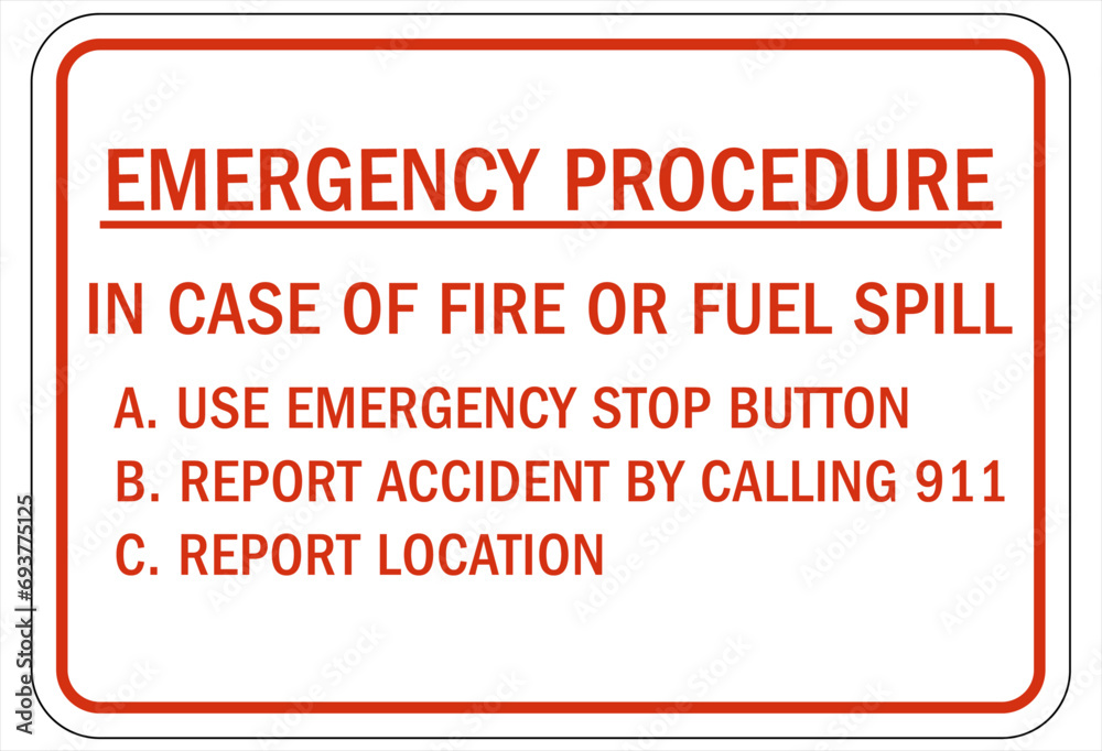 Spill clean up sign and labels emergency procedure in case of fire or ...