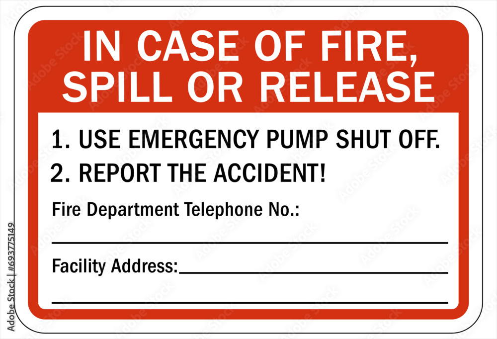 Spill clean up sign and labels in case of fire, spill or release use ...