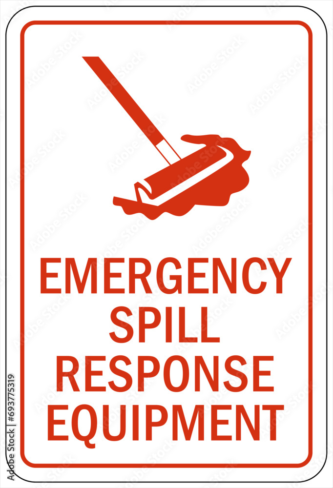 Spill clean up sign and labels emergency spill response equipment Stock ...