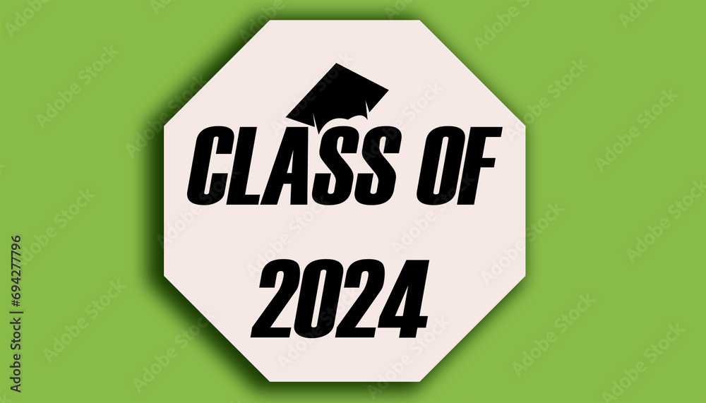 Class of 2024 text simple shape poster design isolated on green ...