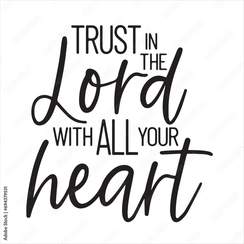 trust in the lord with all your heart background inspirational positive ...