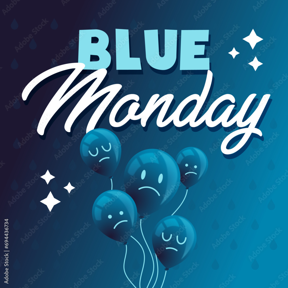 Banner for Blue Monday - title and vector illustrations - Balloons, sad ...
