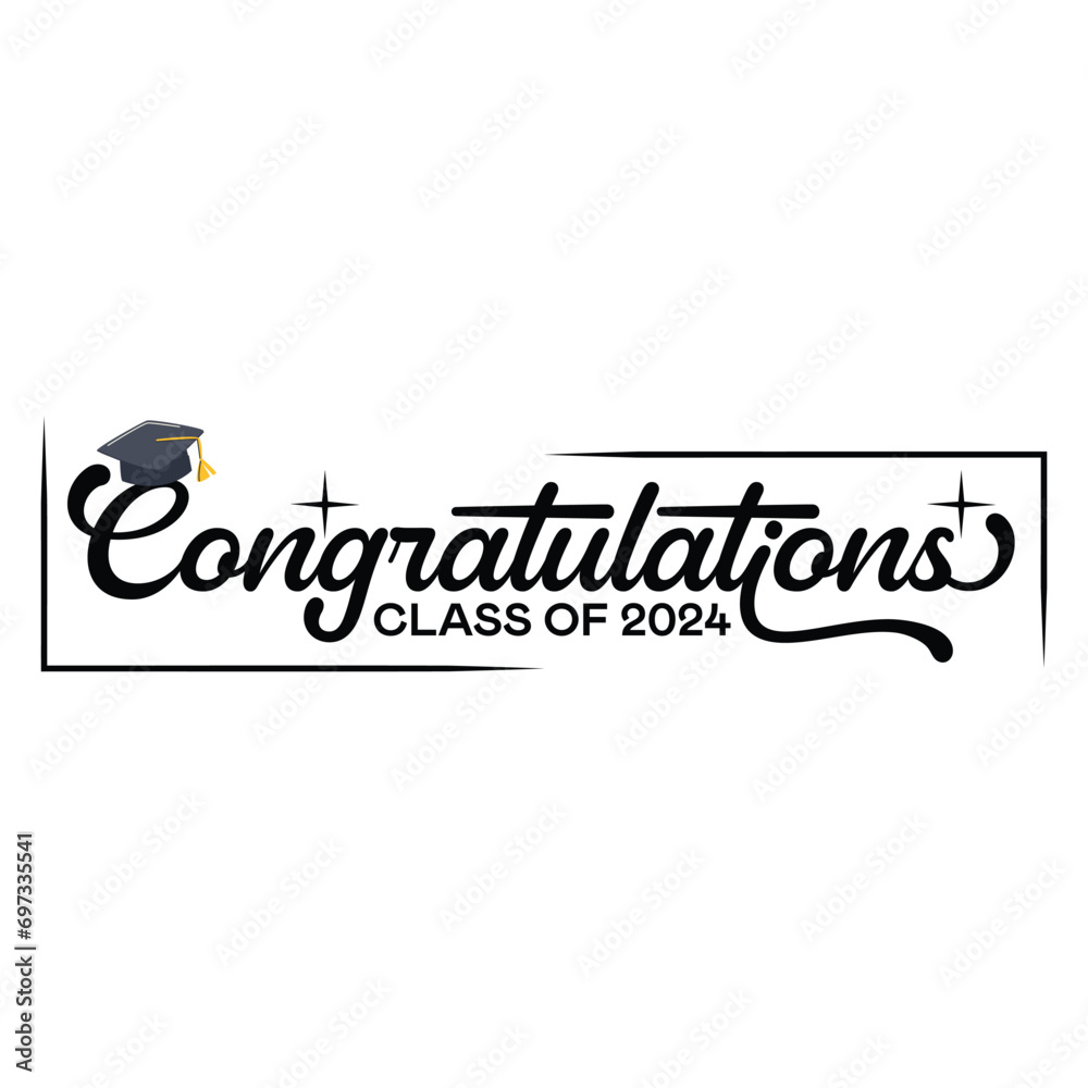Congratulations Class of 2024 greeting sign. Congrats Graduated ...