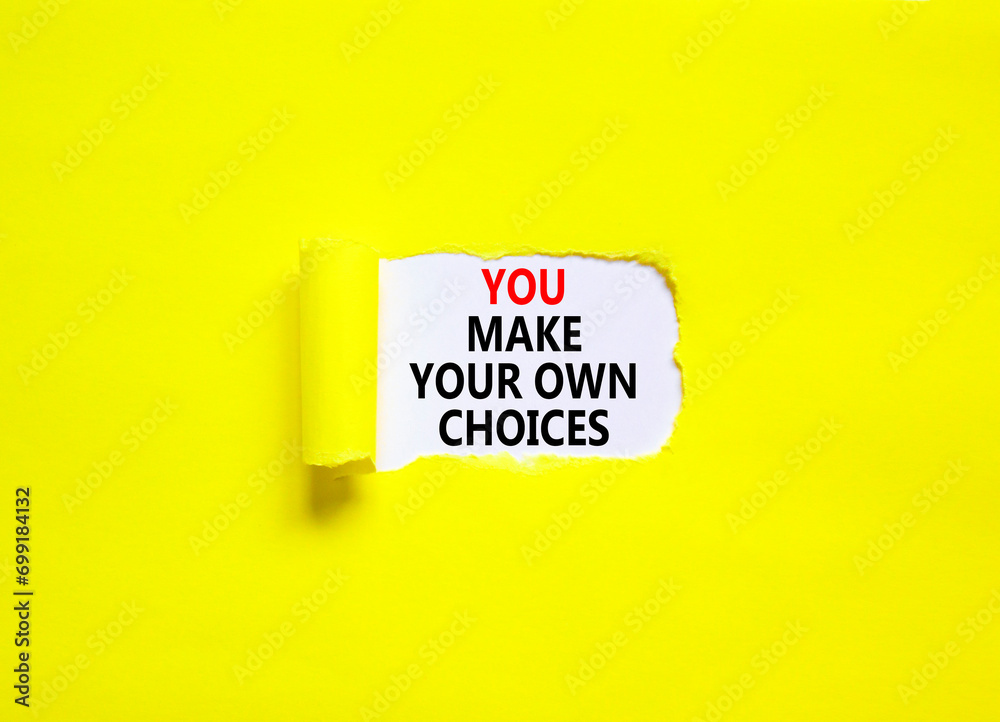 You make your own choice symbol. Concept words You make your own choice ...
