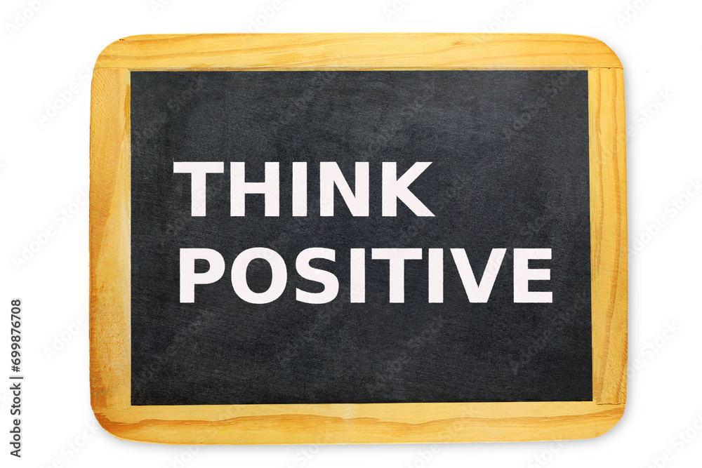 think positive text on slate blackboard, stress management,self care ...