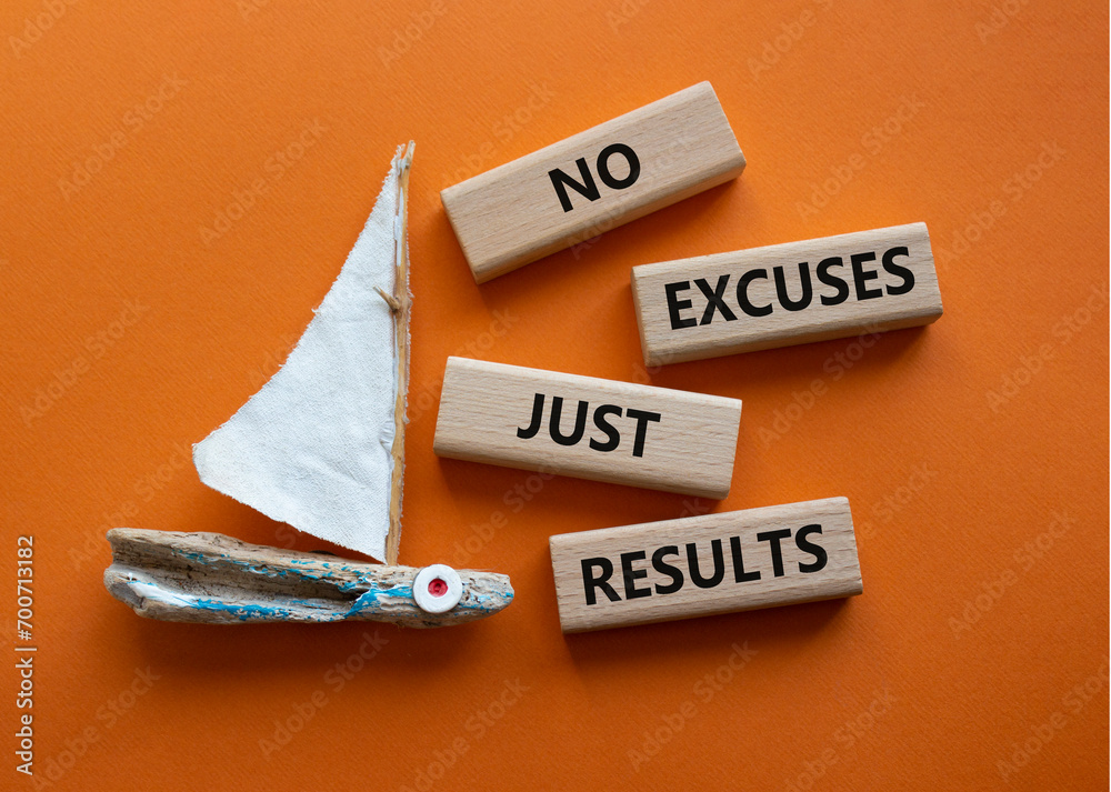 No excuses just results symbol. Wooden blocks with words No excuses ...