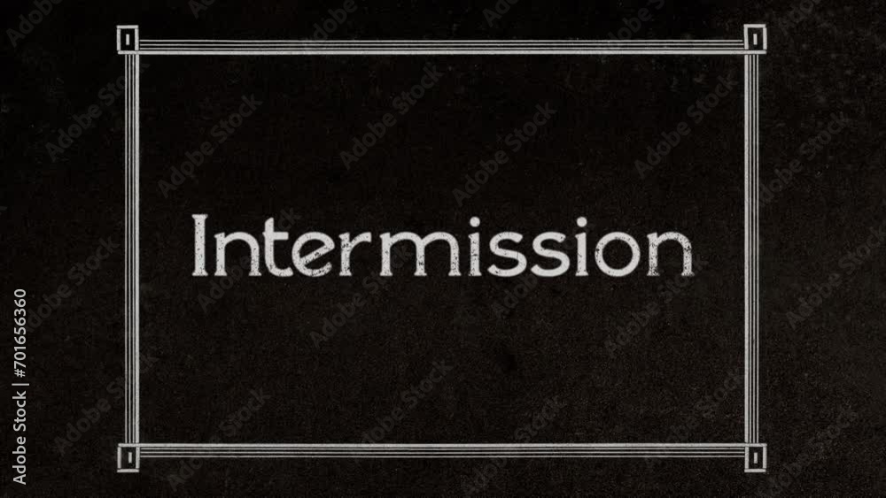 Classic 1920 silent film animation: the word Intermission, appearing ...