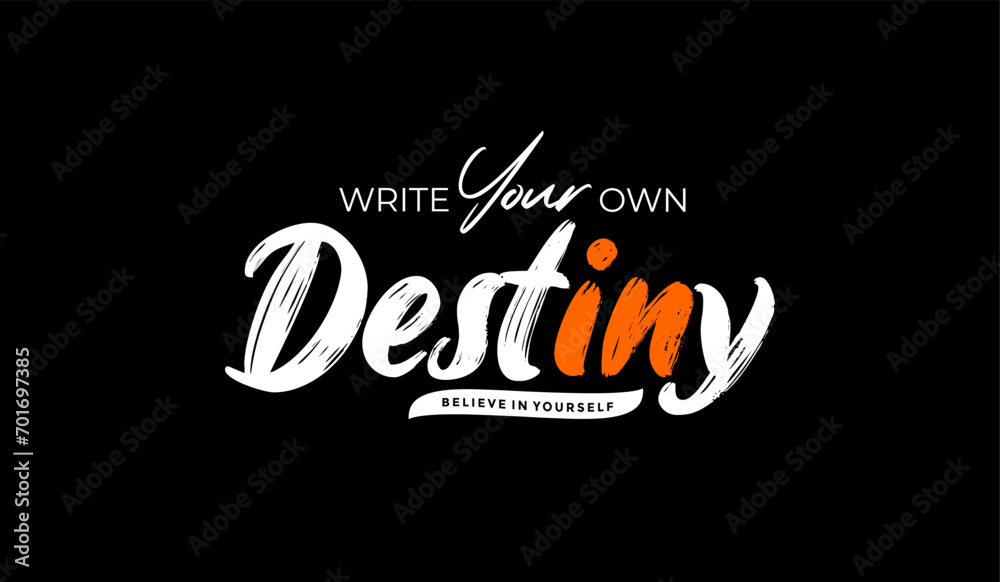 Write destiny, abstract typography motivational quotes modern design ...