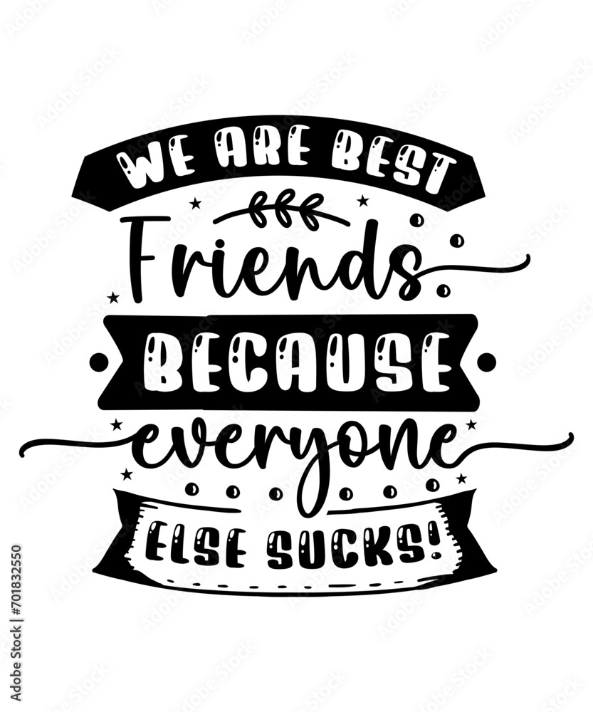 Friendship SVG, Friendship Quotes svg, Friends svg, Besties svg, Best ...