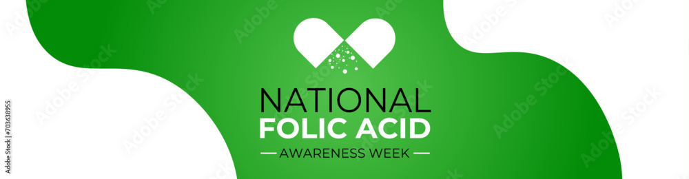 National Folic Acid Awareness Week. January is National Folic Acid ...